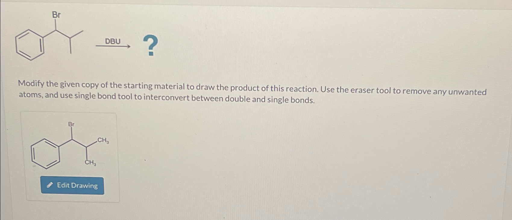 Solved Modify the given copy of the starting material to | Chegg.com