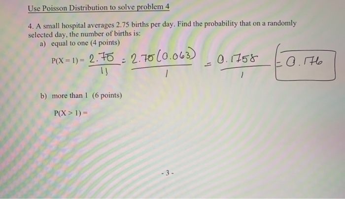 Solved Use Poisson Distribution to solve problem 4 4. A | Chegg.com