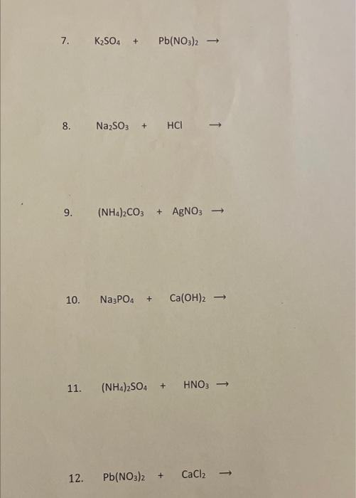 Solved K2SO4+Pb(NO3)2→ Na2SO3+HCl→ (NH4)2CO3+AgNO3→ | Chegg.com