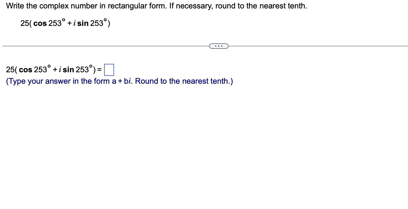 Solved Write the complex number in rectangular form. If | Chegg.com