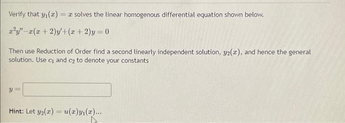 Solved Verify that y1(x)=x solves the linear homogenous | Chegg.com