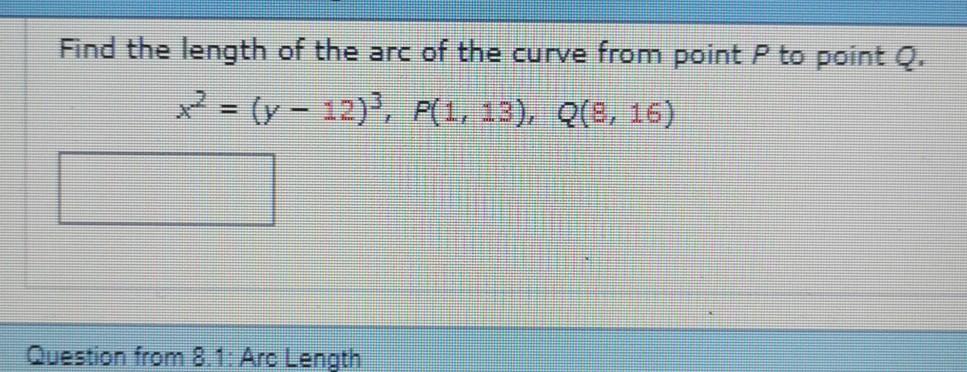 Solved Find the length of the arc of the curve from point P | Chegg.com