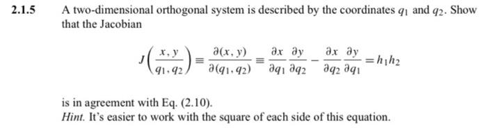 A two-dimensional orthogonal system is described by | Chegg.com