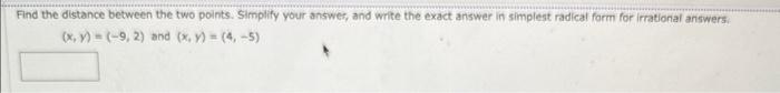 Solved Find the distance between the two points. Simplify | Chegg.com
