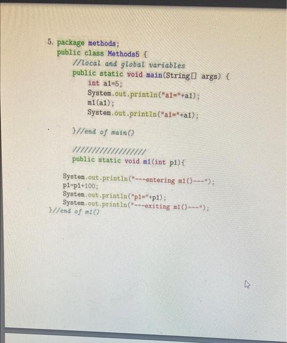 Solved 1. package methods; public class Methods1 { public | Chegg.com