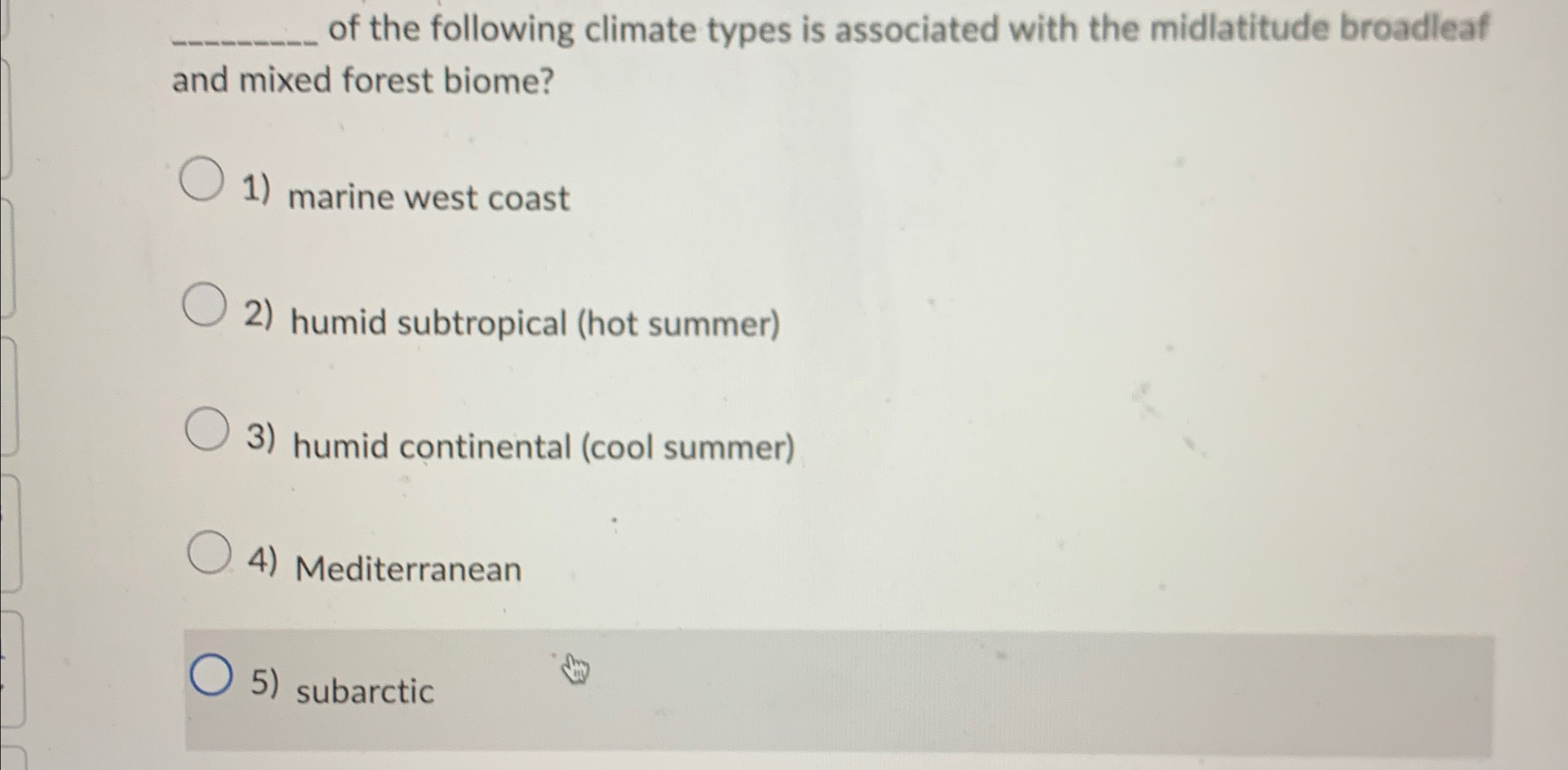 Solved of the following climate types is associated with the | Chegg.com