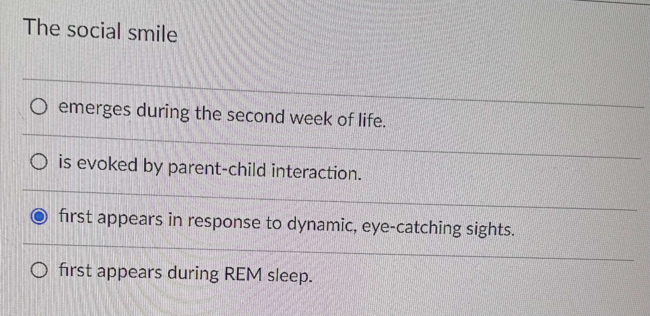 Solved The social smileemerges during the second week of | Chegg.com