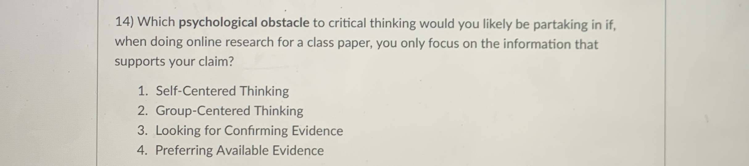 Solved Which psychological obstacle to critical thinking | Chegg.com
