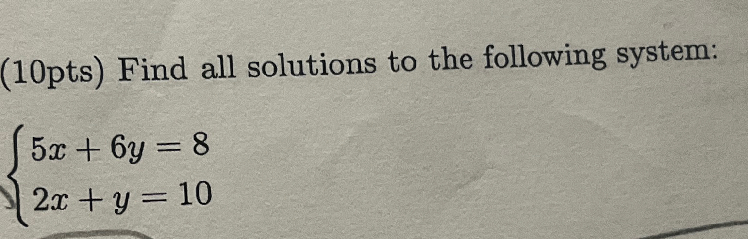 Solved (10pts) ﻿Find all solutions to the following | Chegg.com