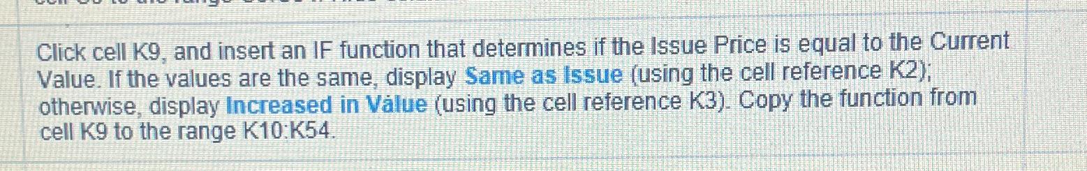 Solved Click cell K9, ﻿and insert an IF function that | Chegg.com