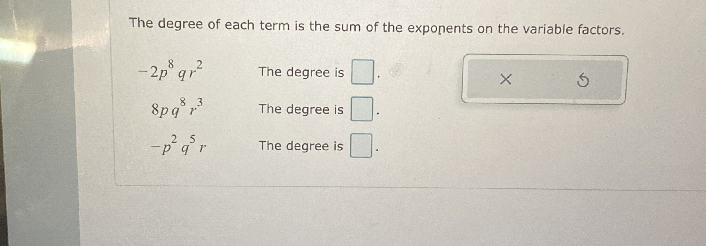 Solved The degree of each term is the sum of the exponents | Chegg.com