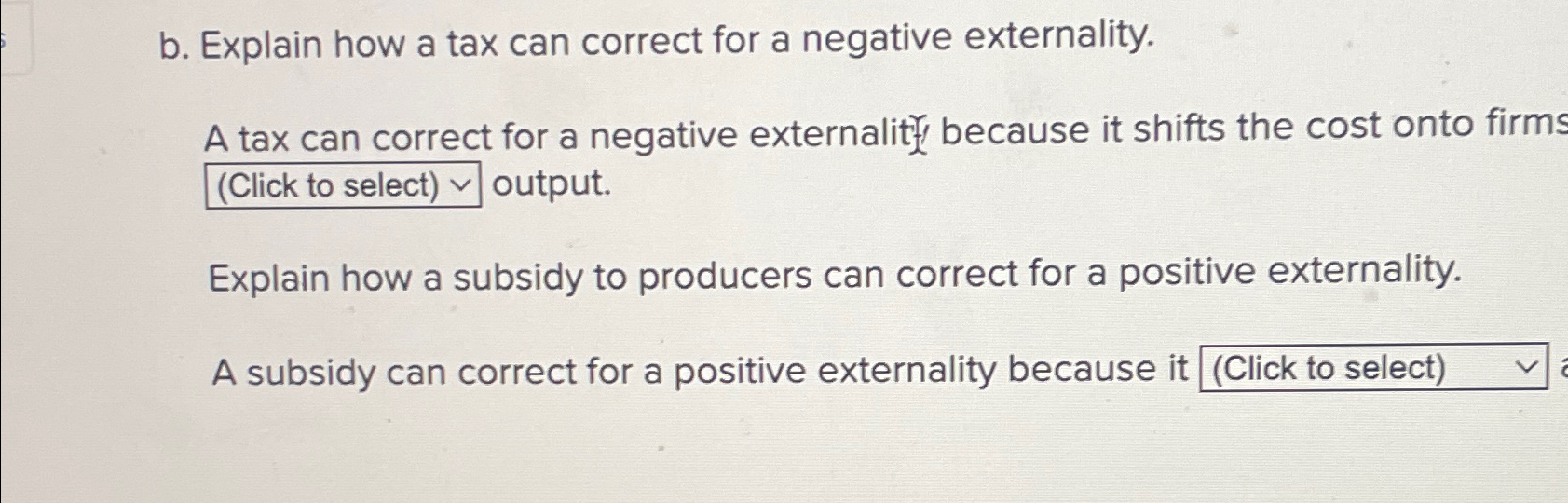 Solved b. ﻿Explain how a tax can correct for a negative | Chegg.com