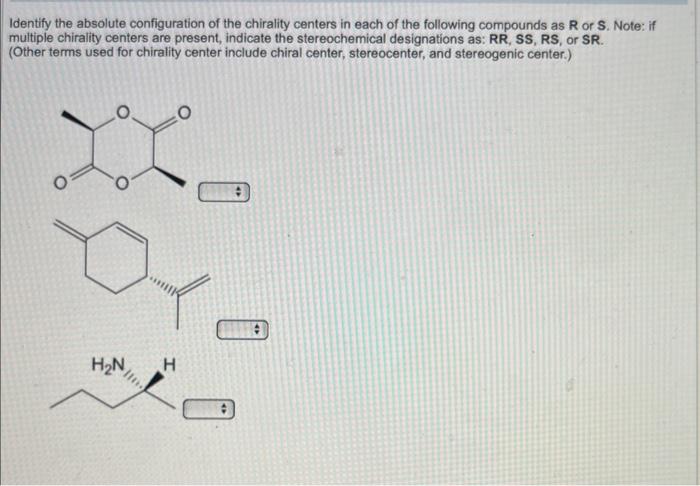 Solved Identify the absolute configuration of the chirality | Chegg.com