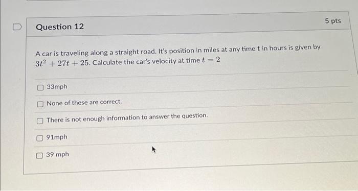 Solved Question 12 A car is traveling along a straight road. | Chegg.com