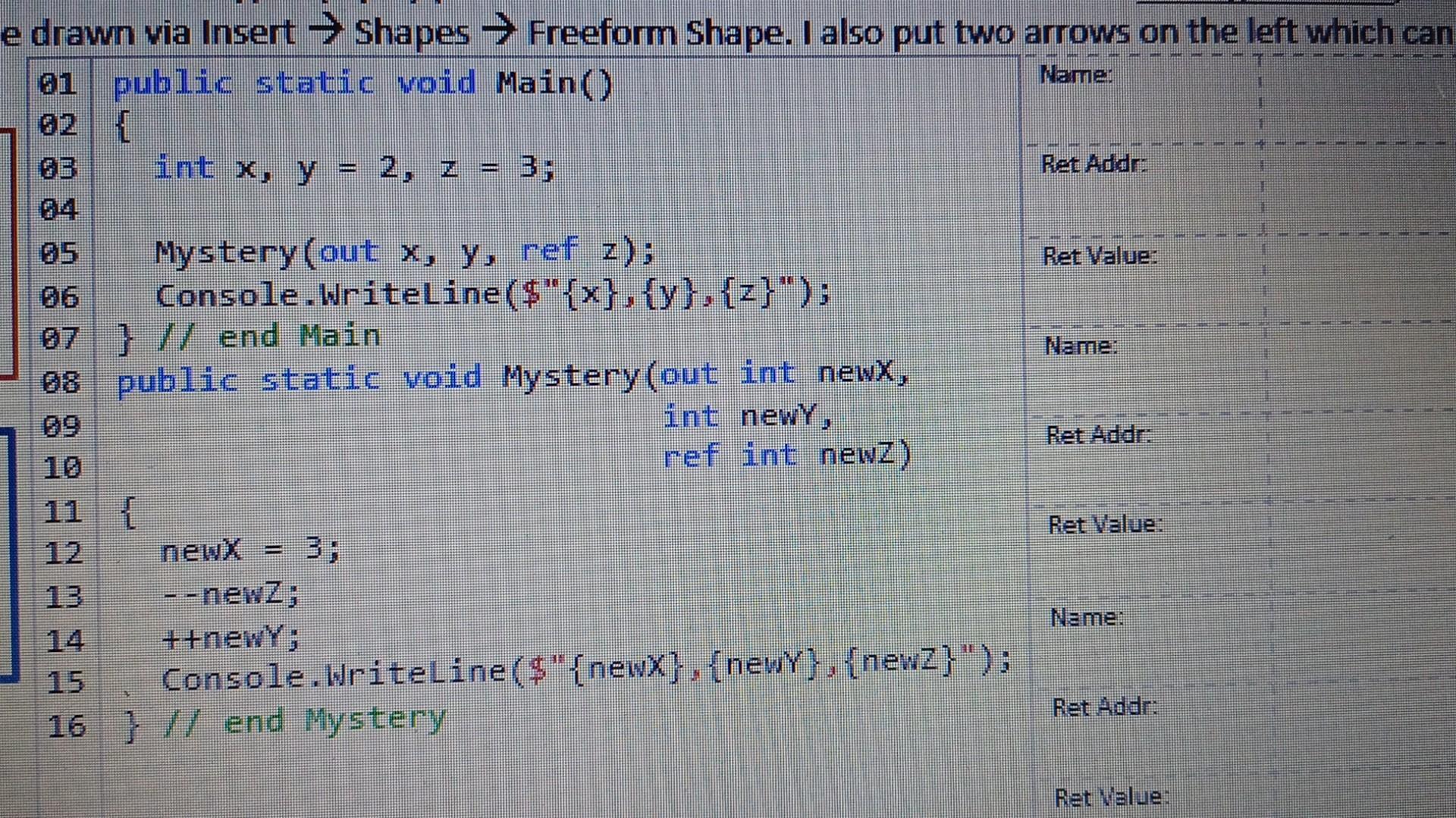 Solved e drawn via Insert → Shapes → Freeform Shape. I also | Chegg.com