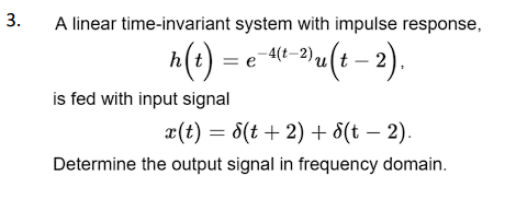 Solved A linear time-invariant system with impulse | Chegg.com