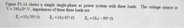 Solved Figure P1-14 shows a simple single-phase ac power | Chegg.com