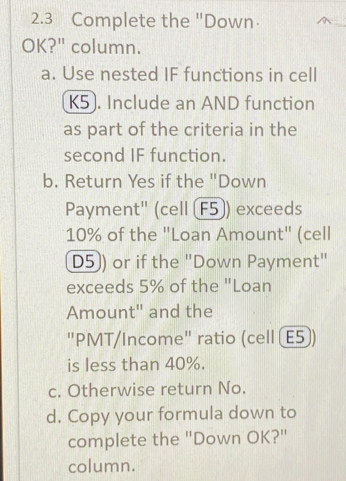 Solved 2.3 ﻿Complete the "Down.K?" ﻿column.a. ﻿Use nested IF | Chegg.com