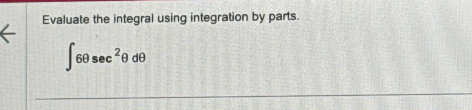 Solved Evaluate the integral using integration by | Chegg.com