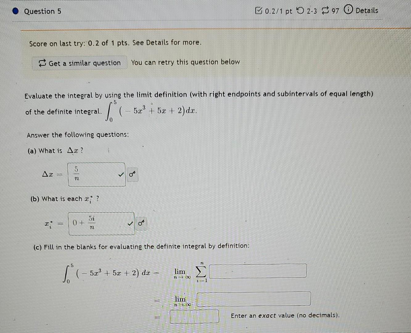 Solved of the definite integral. ∫05(−5x3+5x+2)dx. Answer | Chegg.com