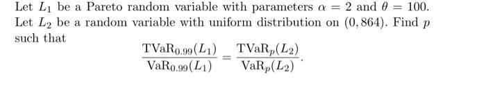 Let L1 be a Pareto random variable with parameters | Chegg.com