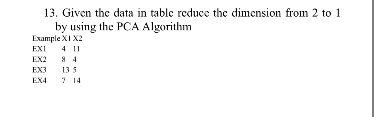 Solved Given the data in table reduce the dimension from 2 | Chegg.com