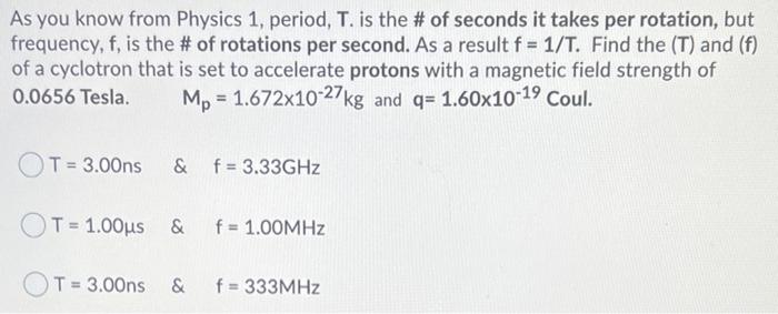 Solved As you know from Physics 1, period, T. is the # of | Chegg.com