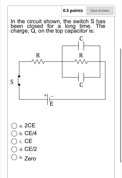 Solved In the circuit shown, the switch S has been closed | Chegg.com