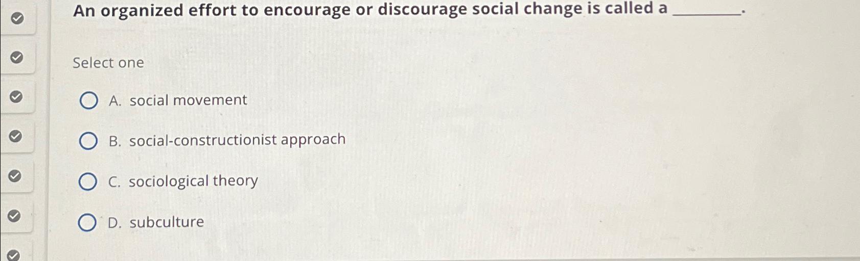 Solved An organized effort to encourage or discourage social | Chegg.com
