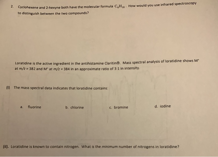 Solved 2Cyclohexene and 2-hexyne both have the molecular | Chegg.com