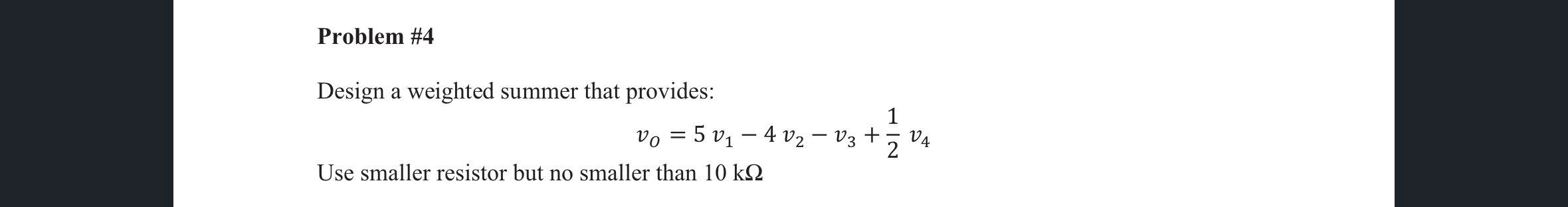 Solved Problem #4Design a weighted summer that | Chegg.com