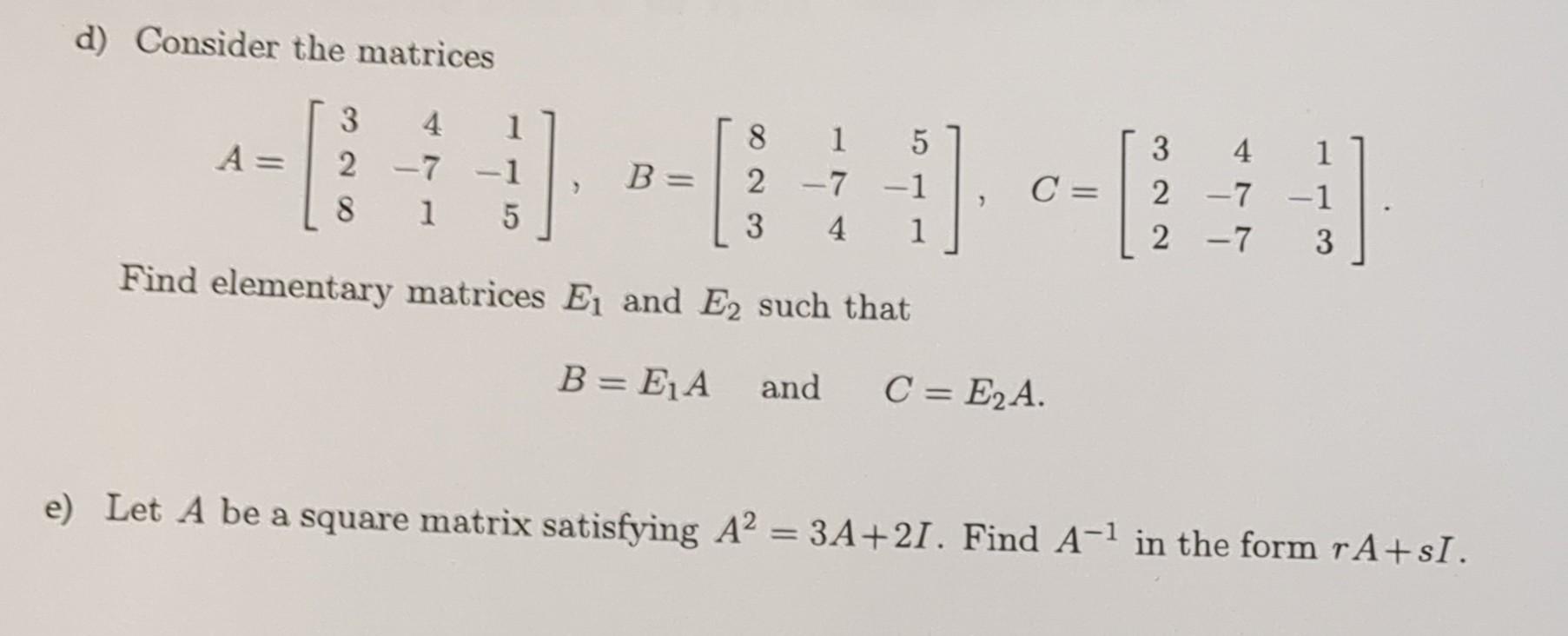Solved d) Consider the matrices | Chegg.com