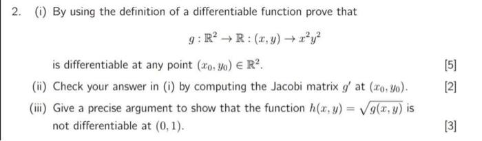Solved 2. (i) By using the definition of a differentiable | Chegg.com