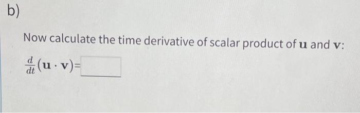 Solved Use the rule of differentiation of the scalar | Chegg.com