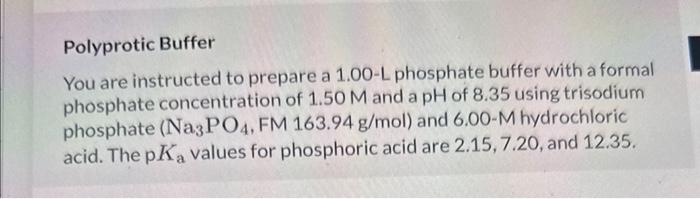Solved Polyprotic Buffer You are instructed to prepare a | Chegg.com