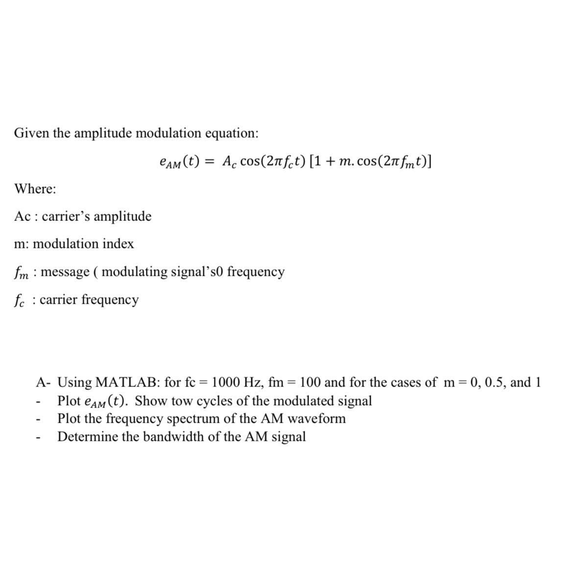 Solved Given the amplitude modulation | Chegg.com