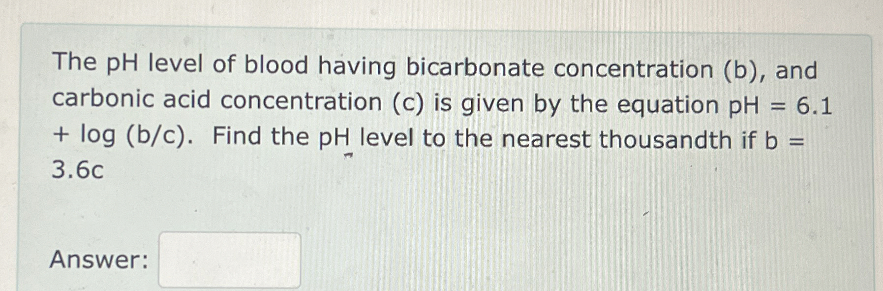 Solved The pH ﻿level of blood having bicarbonate | Chegg.com