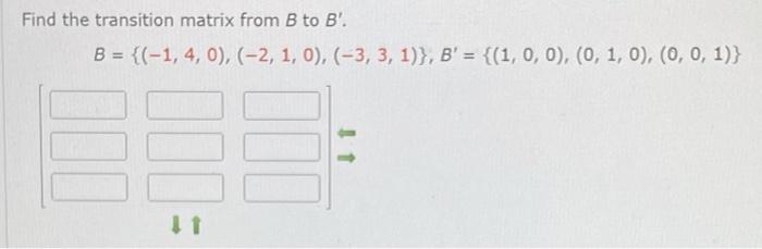 Solved Find the transition matrix from B to B′. | Chegg.com