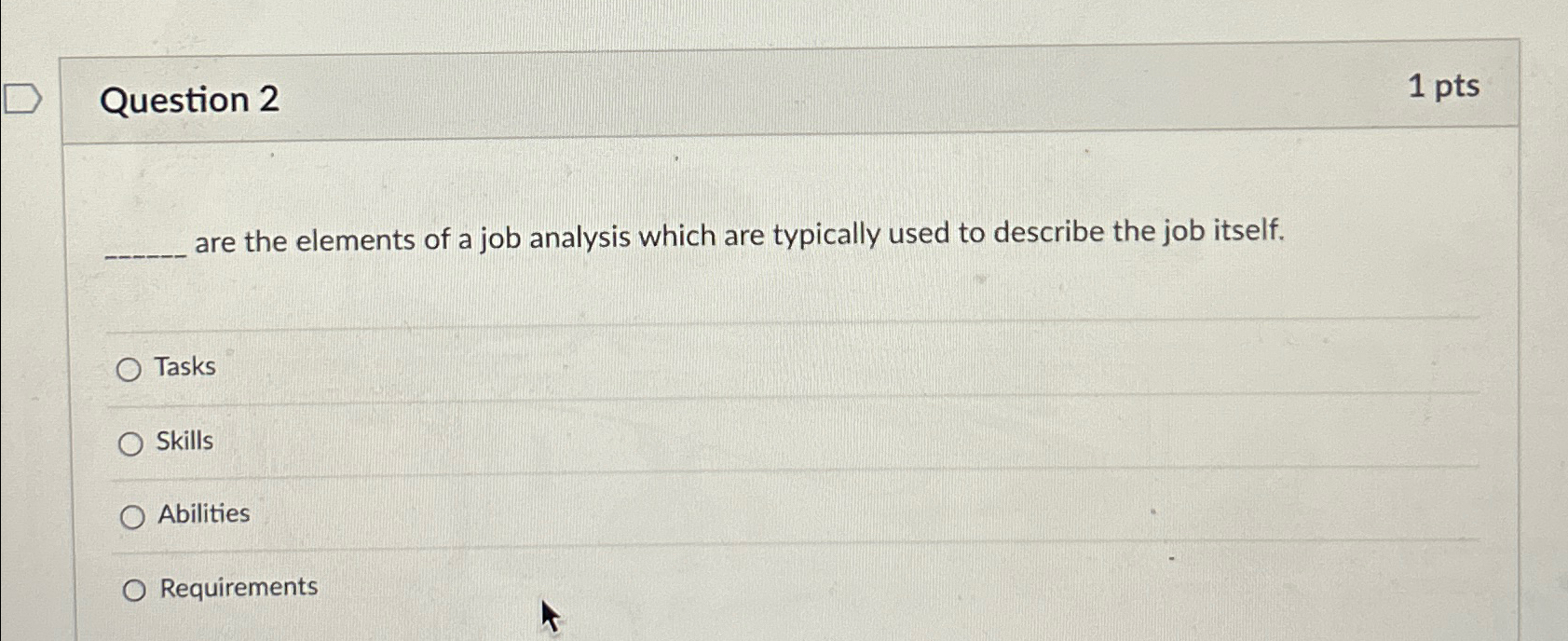 Solved Question 21ptsare the elements of a job analysis | Chegg.com