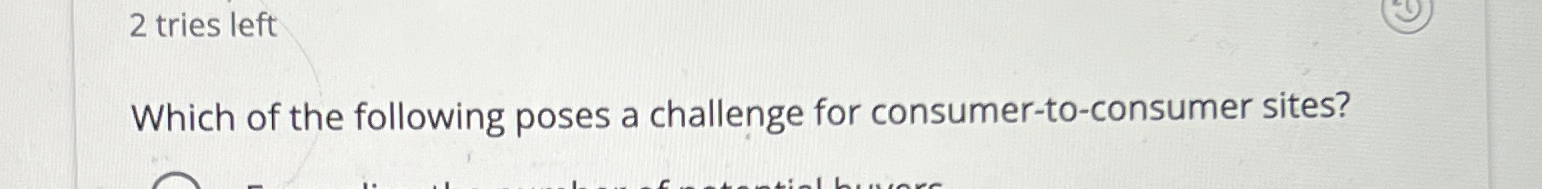 Solved 2 ﻿tries leftWhich of the following poses a challenge | Chegg.com