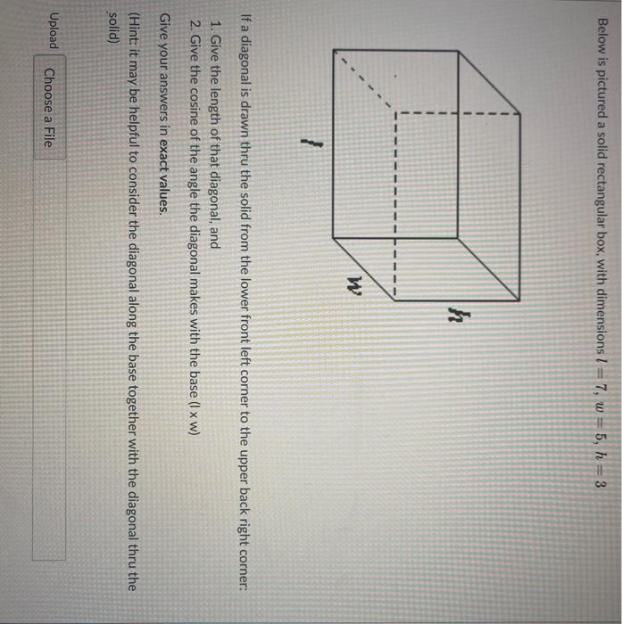 Solved Below is pictured a solid rectangular box, with | Chegg.com