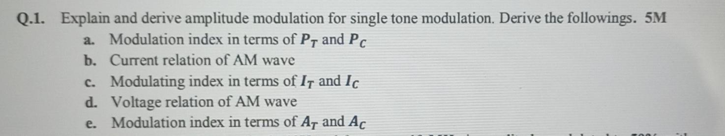 Solved Q.1. Explain and derive amplitude modulation for | Chegg.com