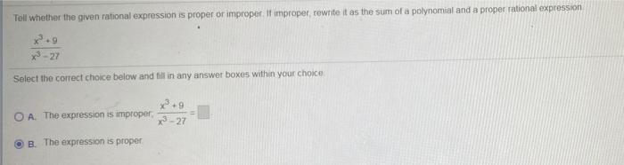 Solved Tell whether the given rational expression is proper | Chegg.com