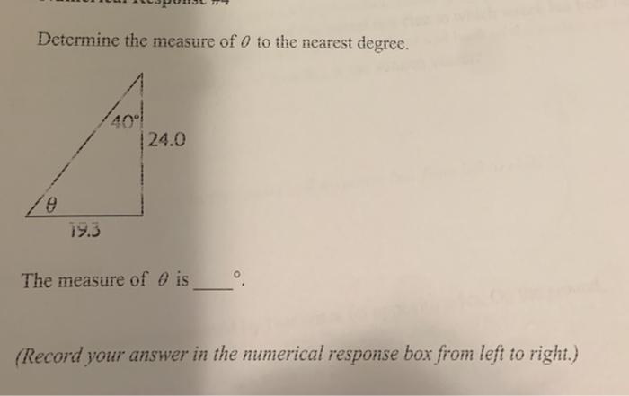 Solved Determine the measure of 0 to the nearest degree. | Chegg.com