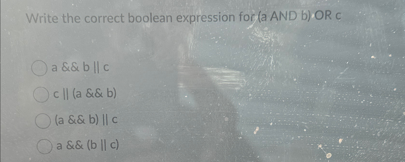 Solved Write the correct boolean expression for (a AND b) | Chegg.com