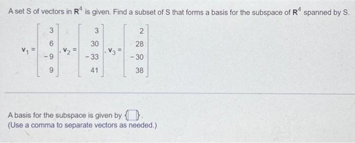 Solved A set S of vectors in R4 is given. Find a subset of S | Chegg.com