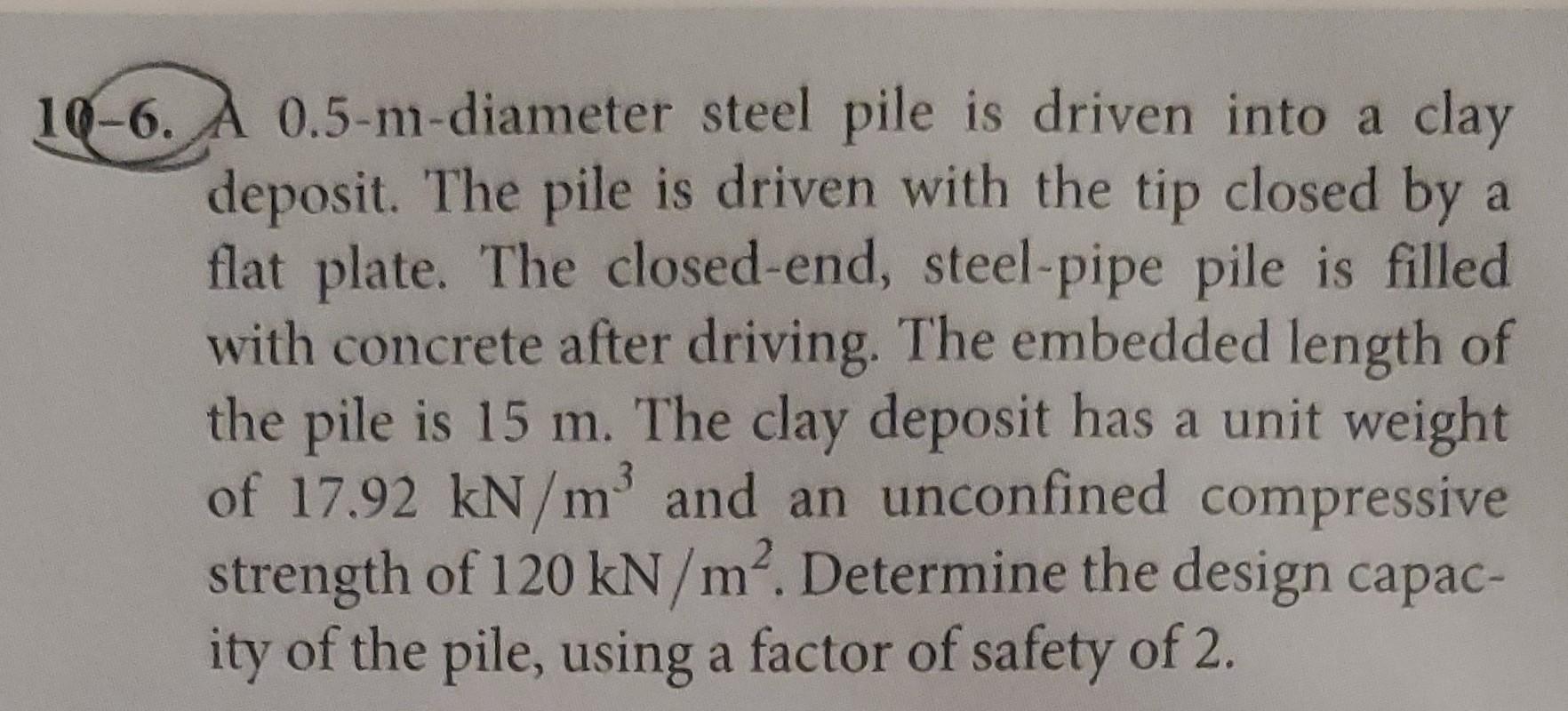 Solved 10-6. A 0.5−m-diameter steel pile is driven into a | Chegg.com