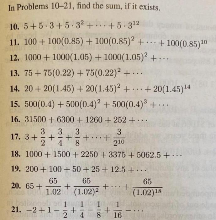 Solved In Problems 10-21, find the sum, if it exists. 10. | Chegg.com