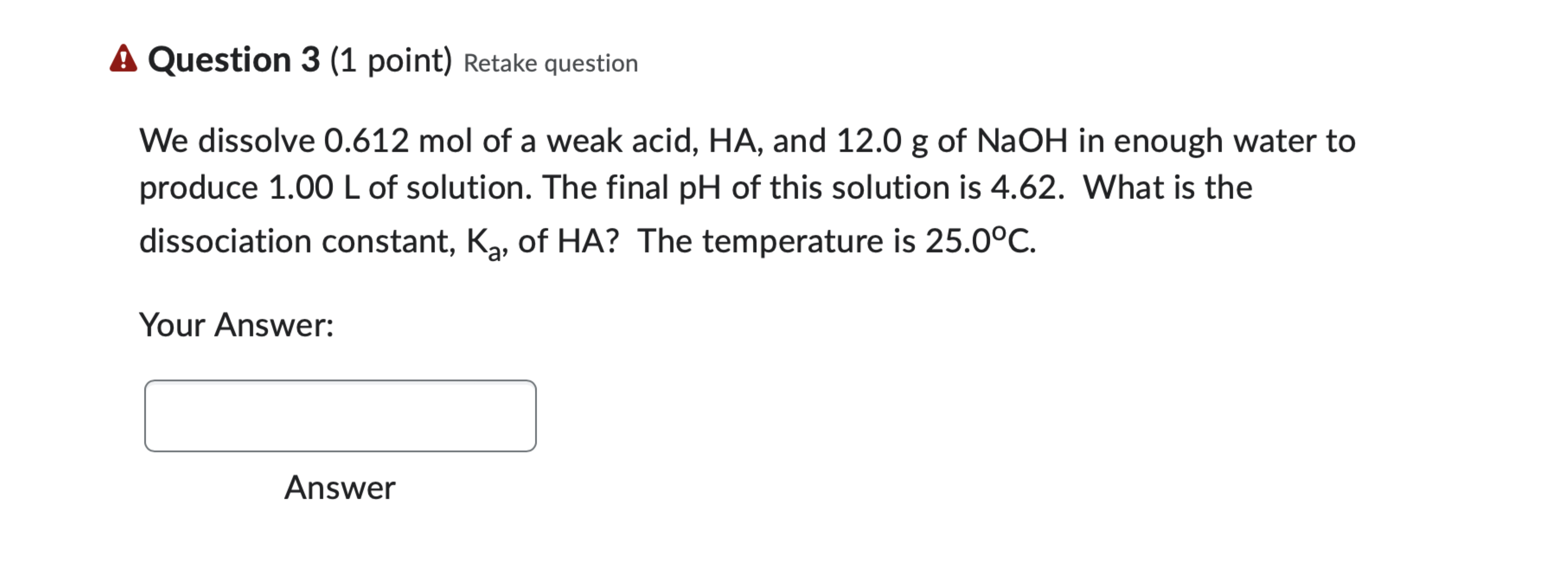 Question 3 (1 ﻿point) ﻿Retake questionWe dissolve | Chegg.com