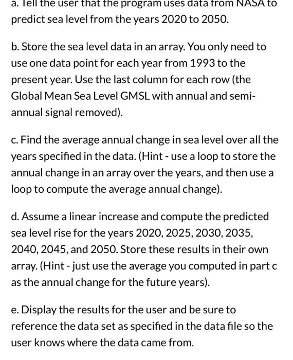 Solved a. lell the user that the program uses data from NASA | Chegg.com